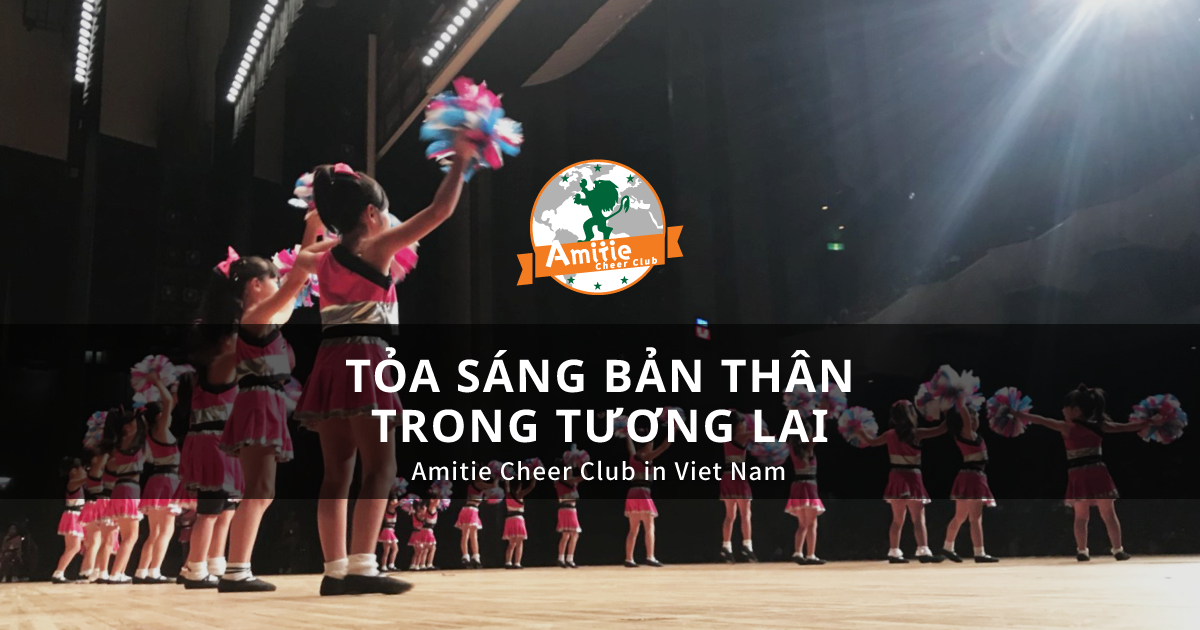 Amitie Cheer Club in Viet Nam｜trung tâm dạy nhảy cổ động cho trẻ em